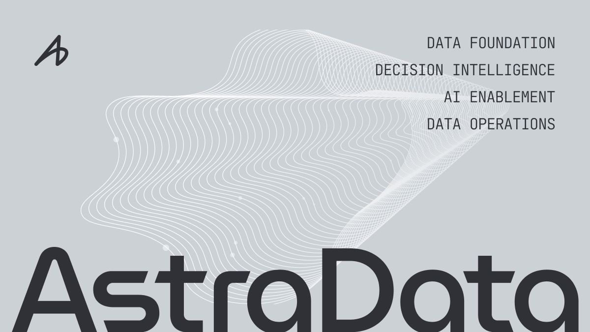 AstraData | From Context to Real Outcomes